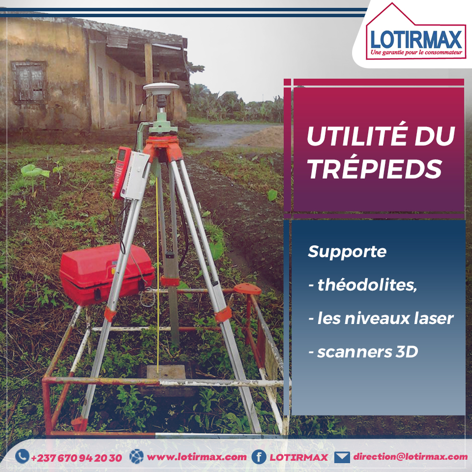 UTILITE DU TREPIED - LOTIRMAX